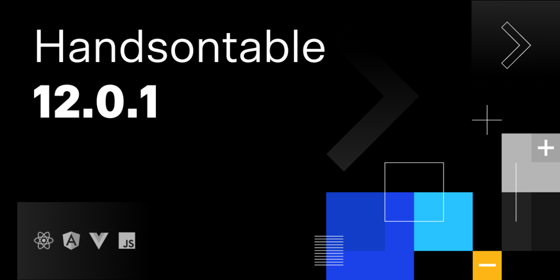 Handsontable 12.0.1 is now available - Handsontable news