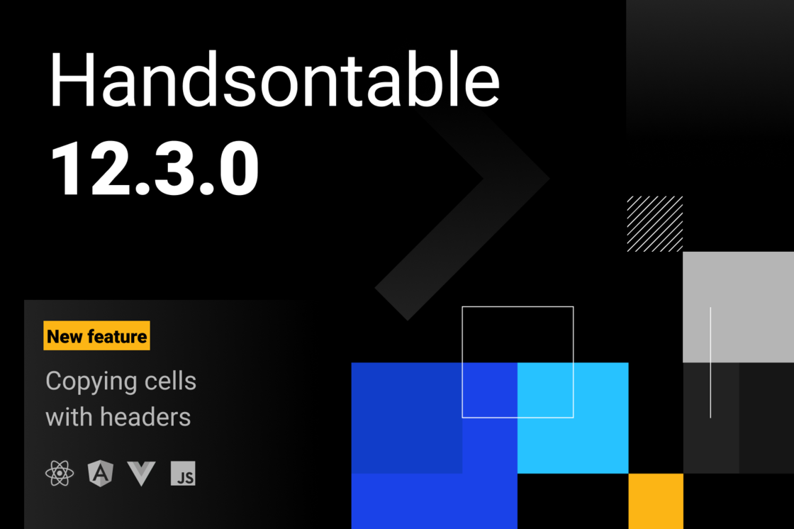 Handsontable 12.3.0: Copying cells with headers - Handsontable news