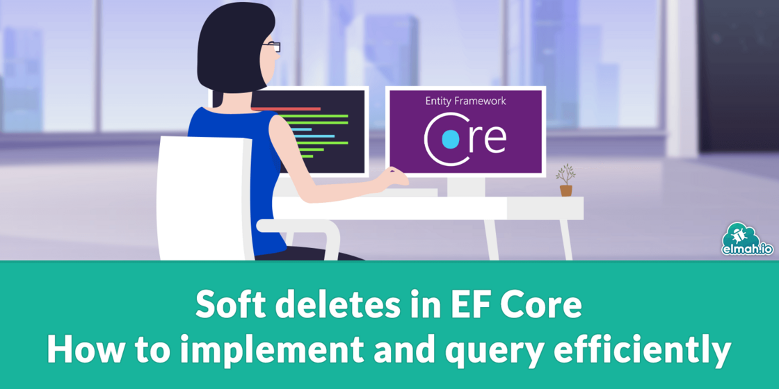 Blogged: Soft deletes in EF Core: How to implement and query ... Blogged: Soft deletes in EF Core: How to implement and query ...